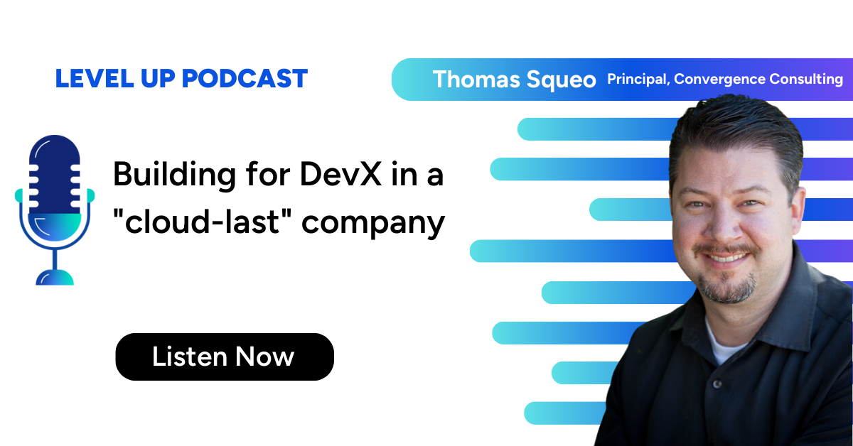 Building for DevX in a "cloud-last" company