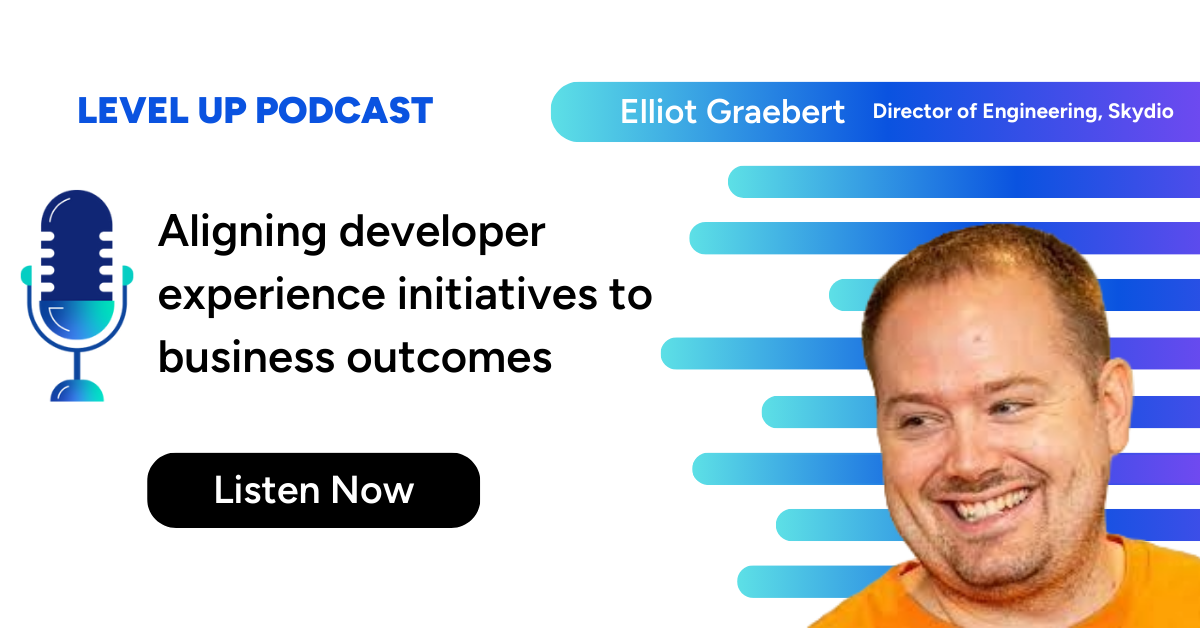 Aligning developer experience initiatives to business outcomes