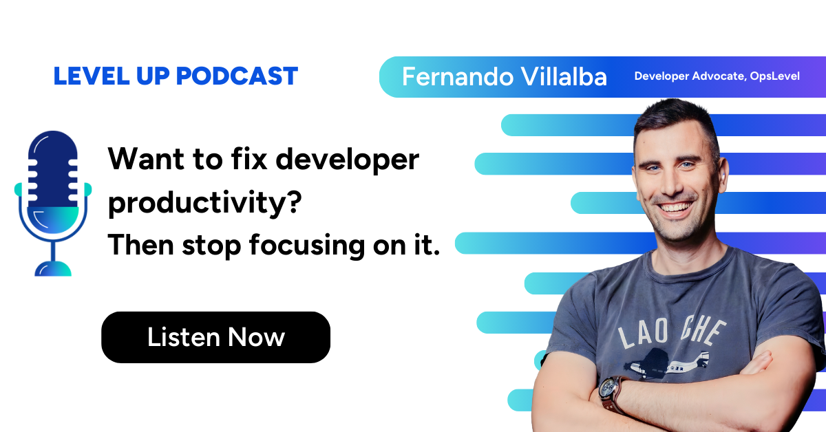 Want to fix developer productivity? Then stop focusing on it.