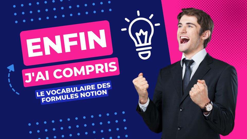 Formules Notion : les expressions, fonctions, arguments, listes et ...