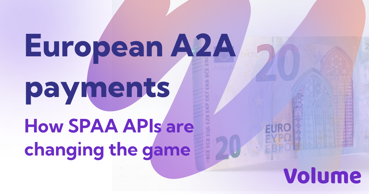 European A2A payments: How SPAA APIs are changing the game