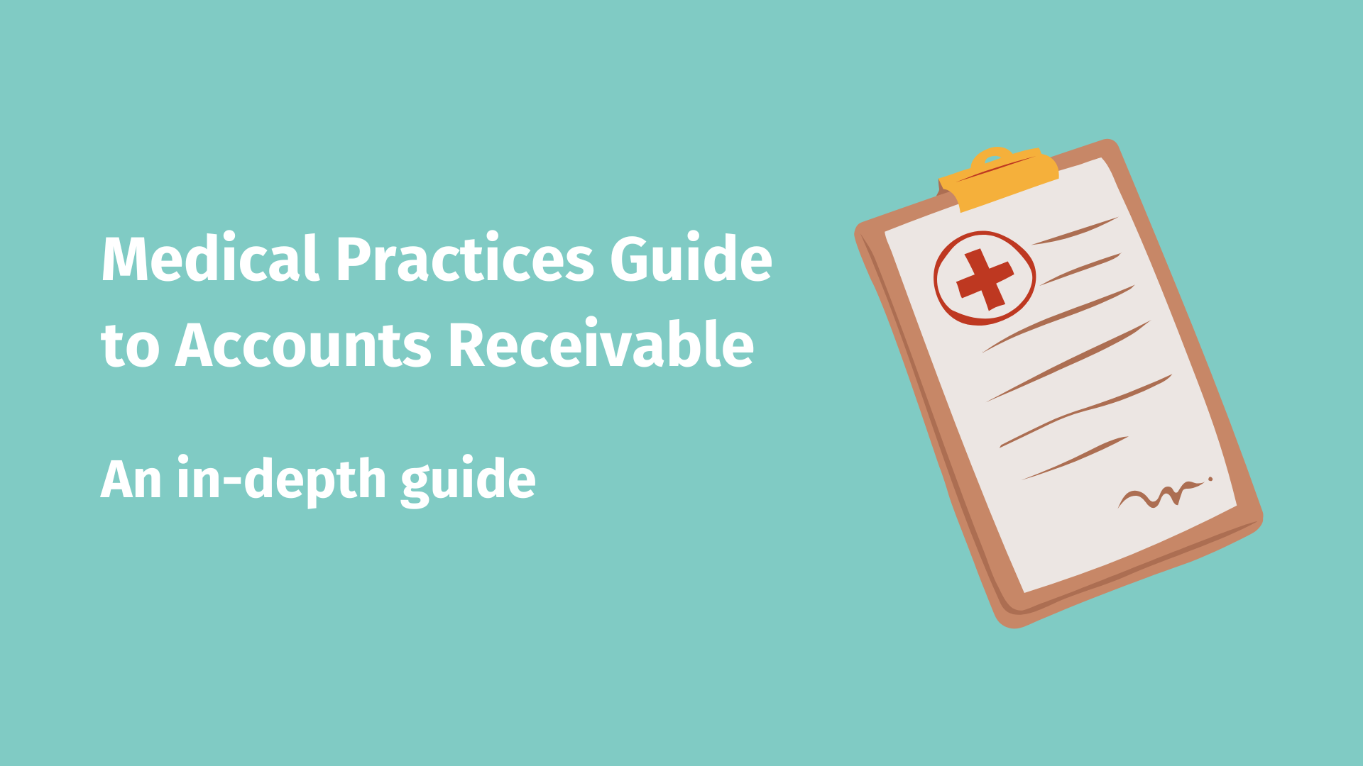 Medical Practices Guide to Accounts Receivable