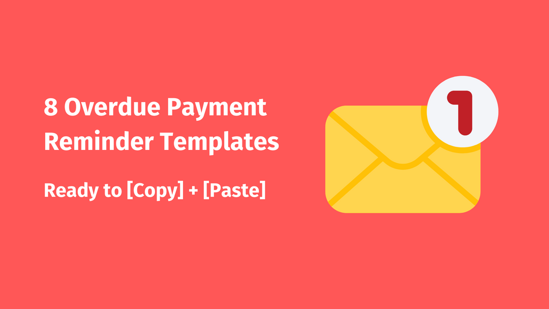 8 Overdue Payment Reminder Email Templates That Work