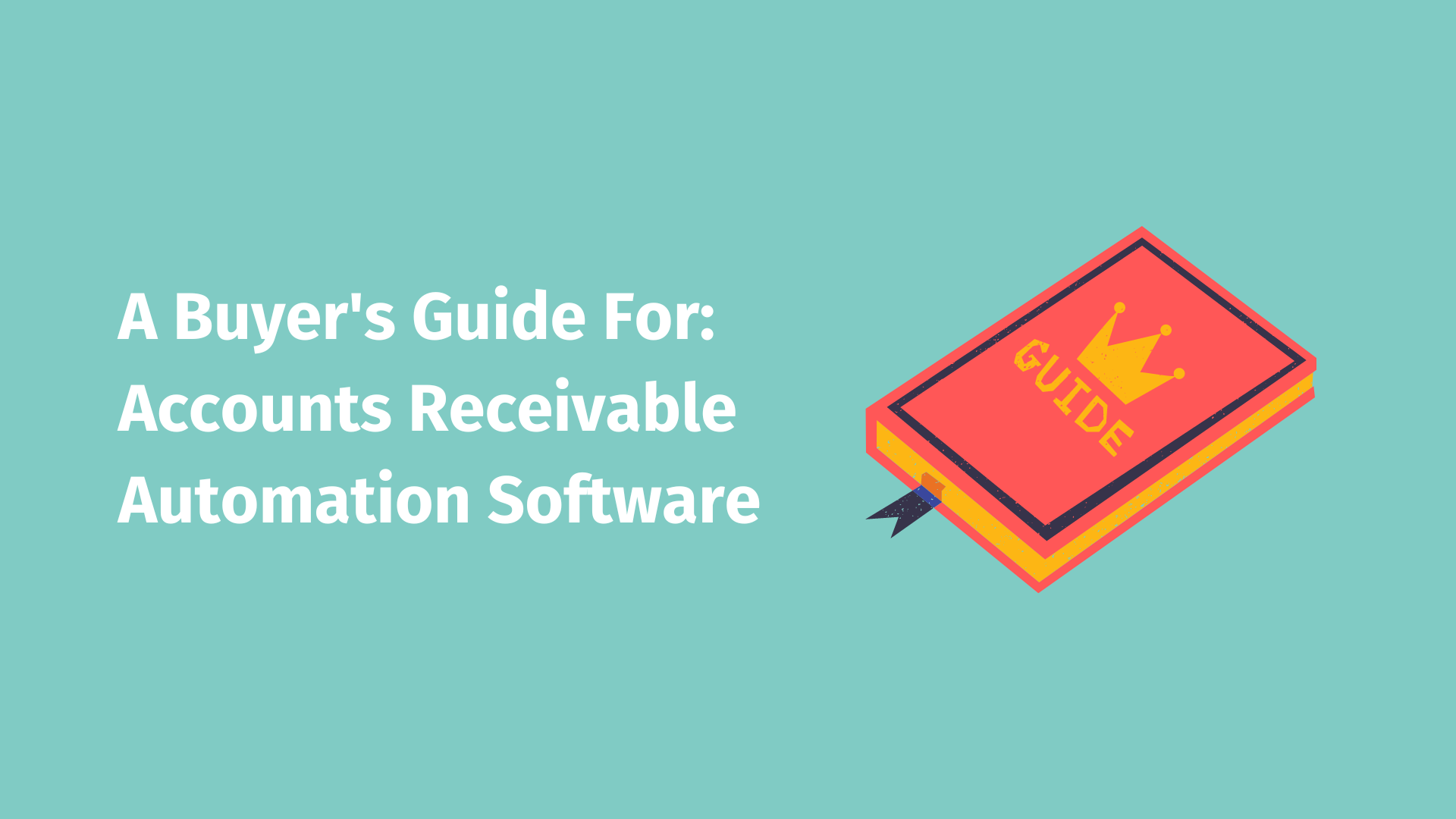 Buyers Guide for Accounts Receivable Software (with checklist)