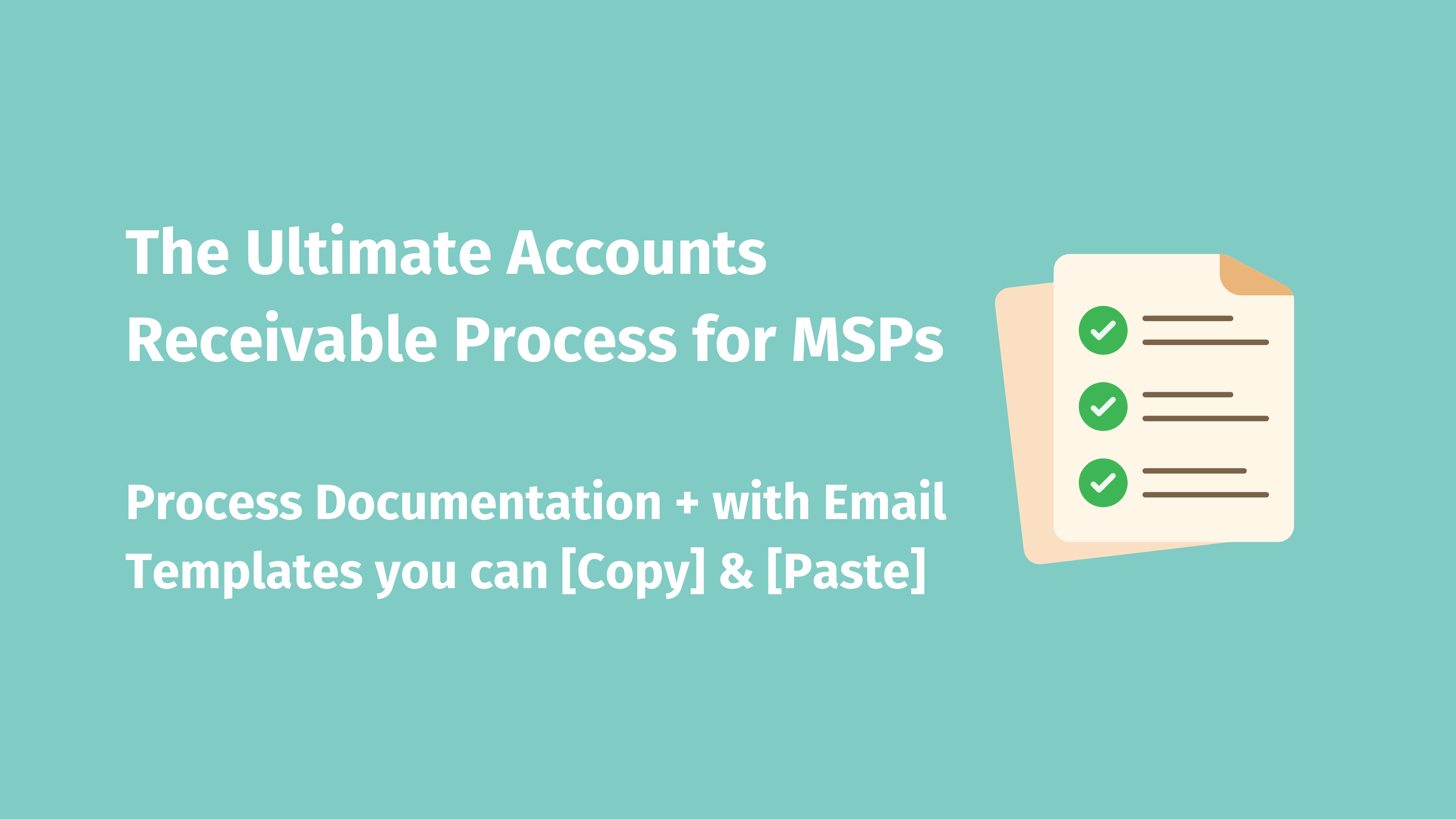 End-to-end Accounts Receivable Process for an MSP + Email & Call Templates