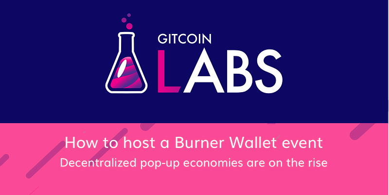 How to host a Burner Wallet event | Gitcoin Blog