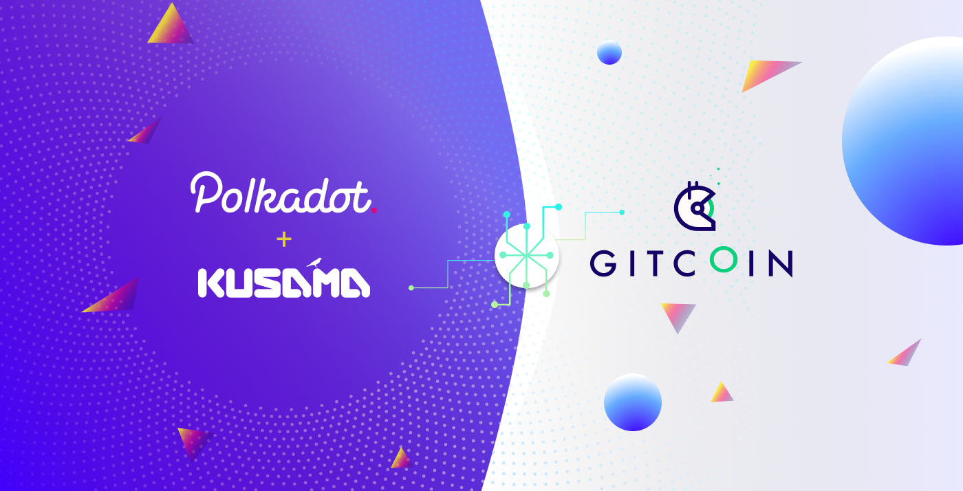 Gitcoin + Polkadot: Connecting the D⚈ts | Gitcoin Blog