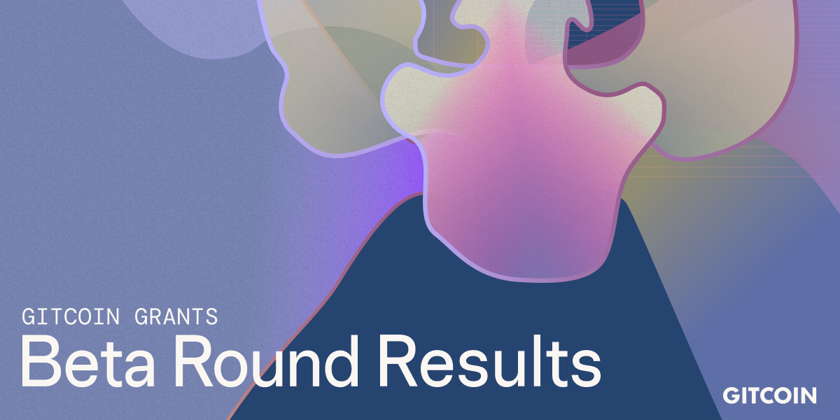 The Gitcoin Grants Beta Round: Results and Recap | Gitcoin Blog