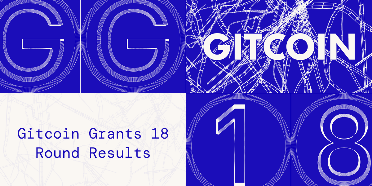 Gitcoin Grants Round 18: Results and Recap | Gitcoin Blog Gitcoin Grants Round 18: Results and Recap | Gitcoin Blog