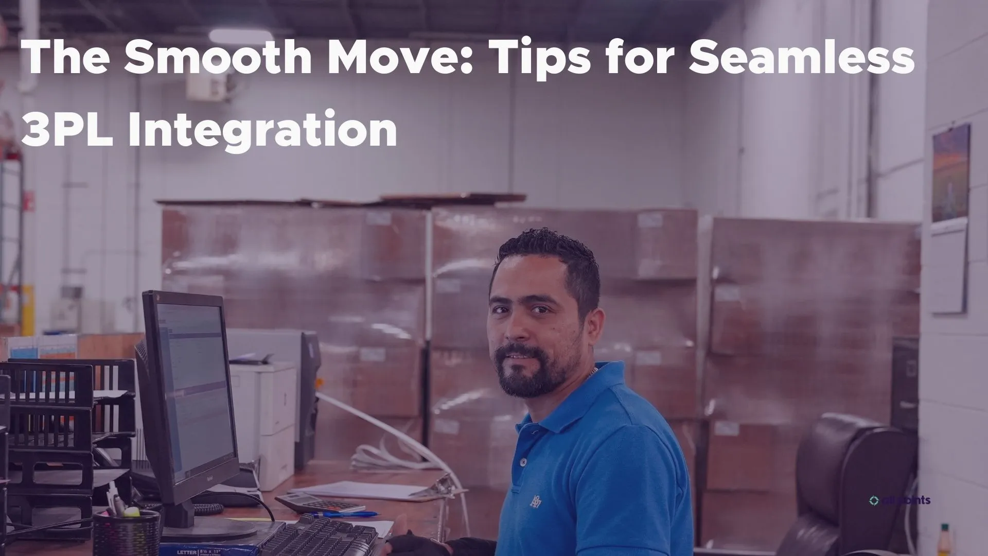 3PL Integration: Process, Business Needs & Benefits