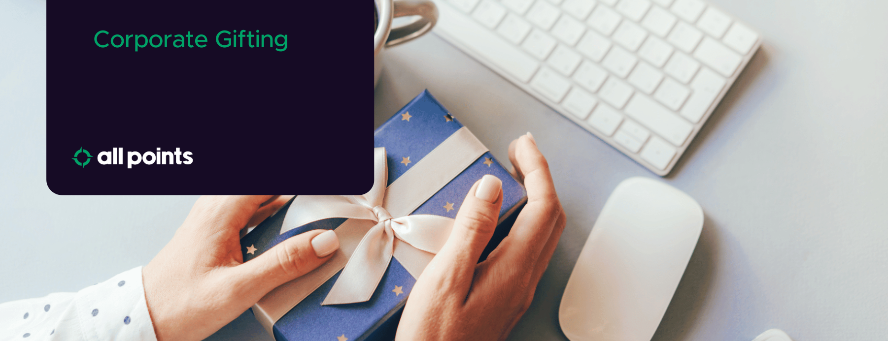 The Quick and Easy Guide to Corporate Gifting: All Points