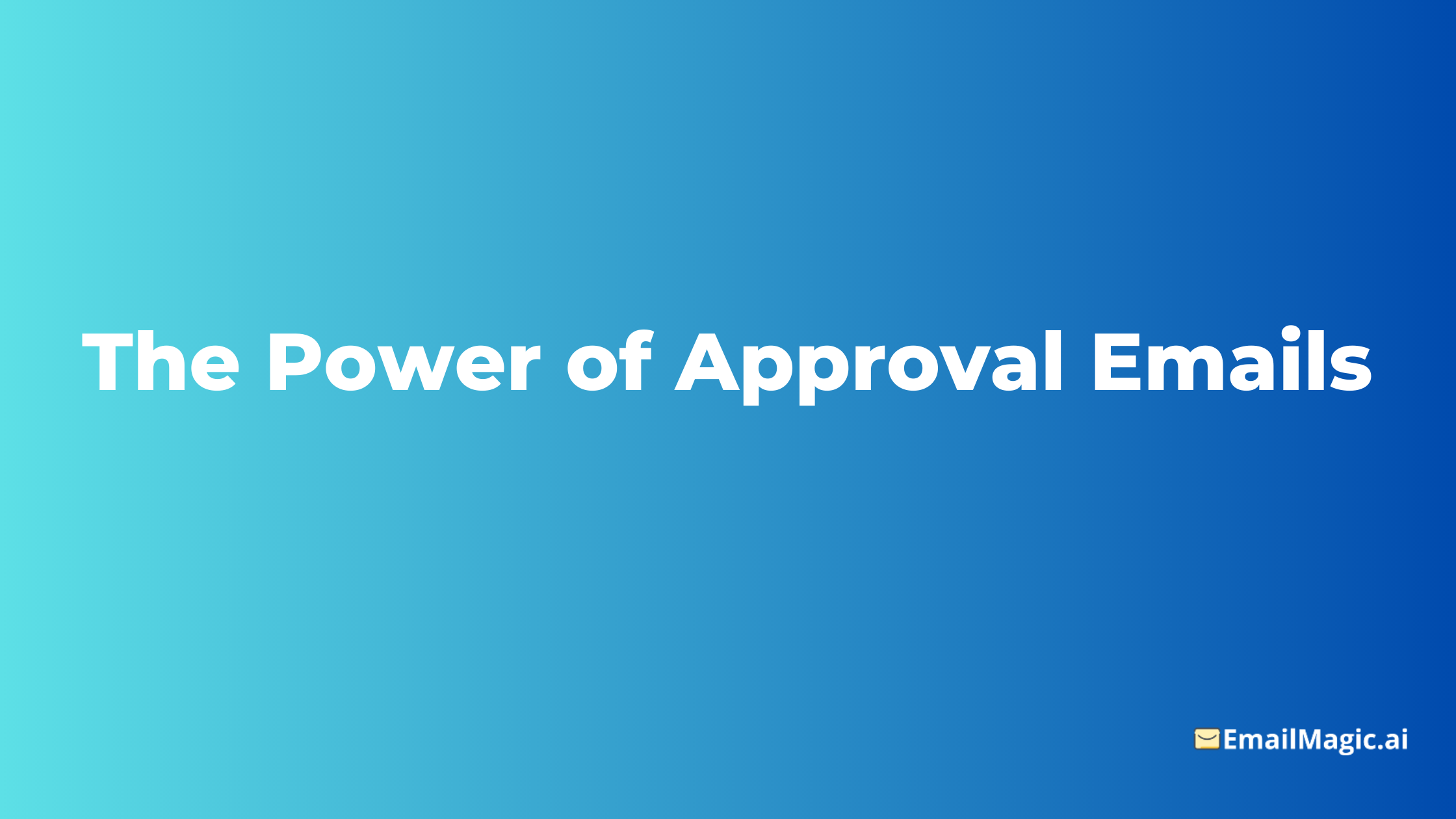 The Power of Approval Emails: Streamlining Processes and Enhancing ...