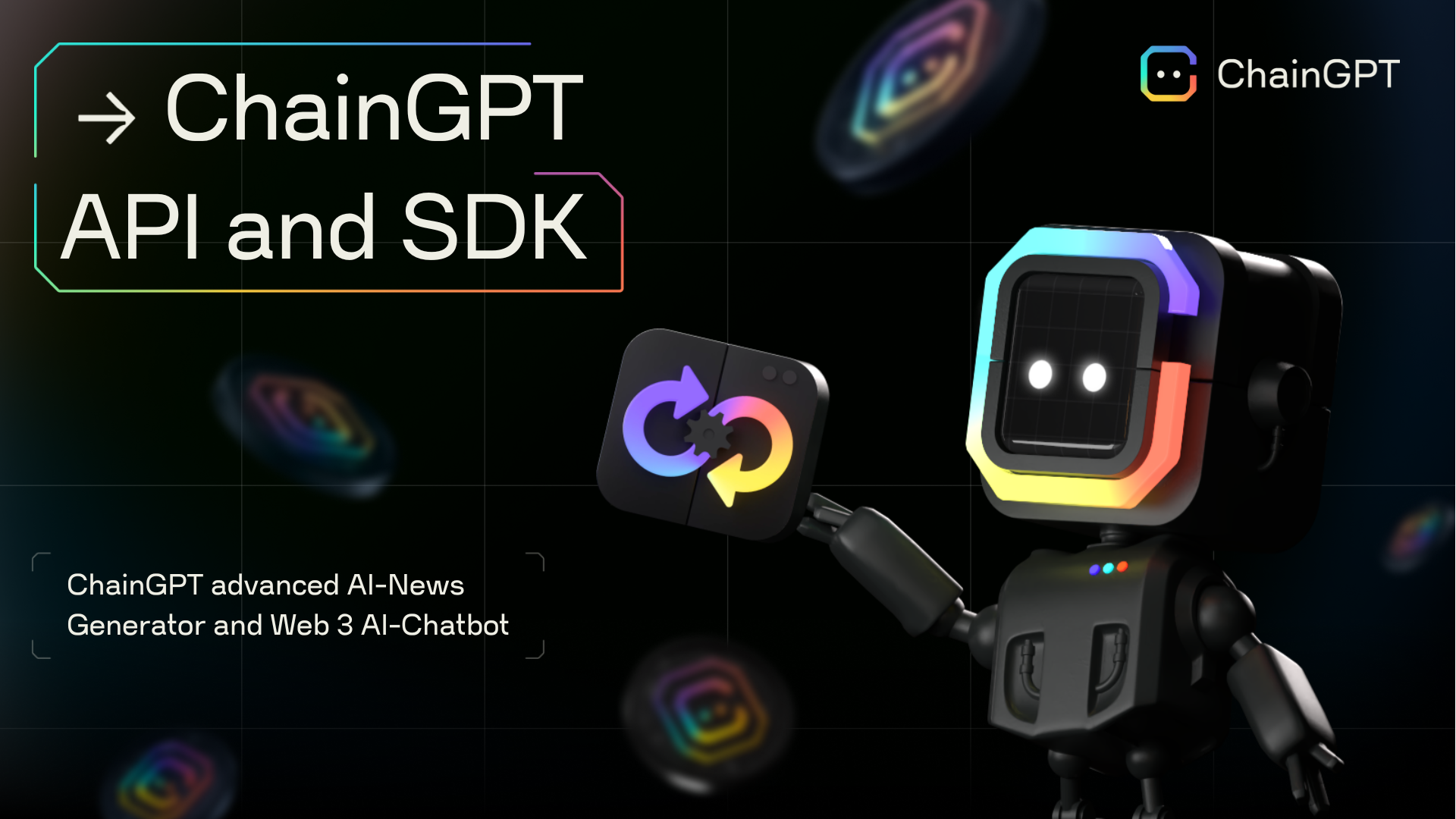 Revolutionizing Web3: The Power of ChainGPT's APIs and SDKs