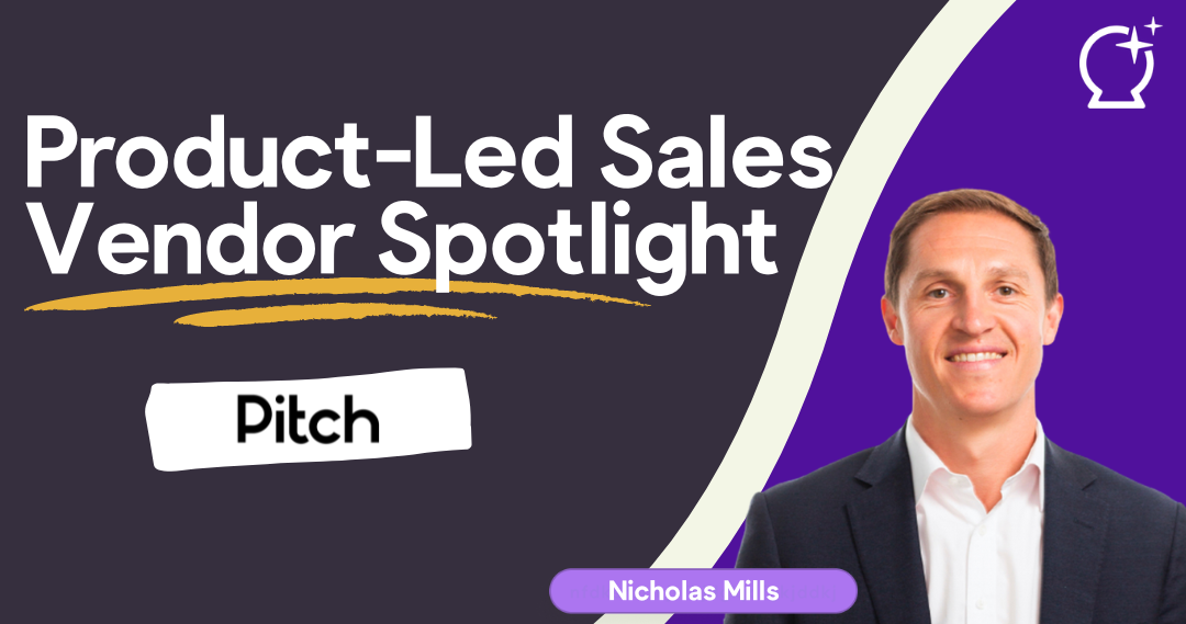Pocus - Product-Led Sales (PLS) Vendor Spotlight: Pitch