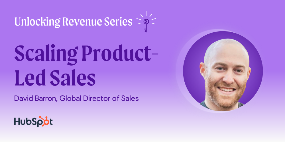 Pocus - HubSpot’s Product-Led Sales strategy: Layering outbound and ...