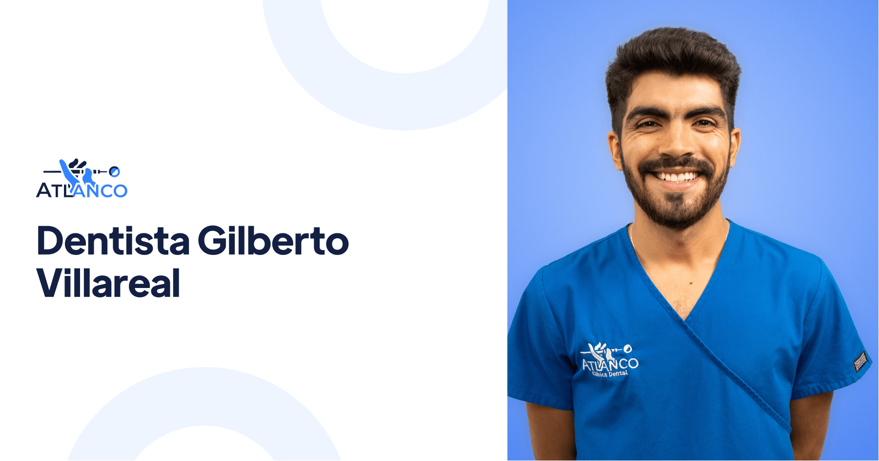 C.D. Gilberto Villarreal | Clinica Dental Atlanco