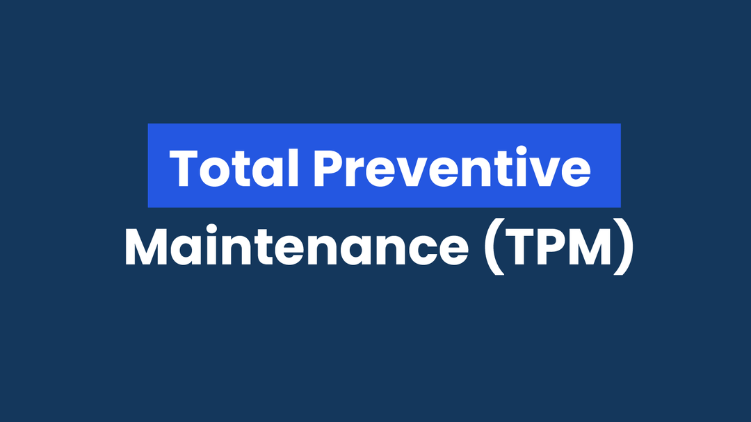 The Guide to Total Preventive Maintenance (TPM) by FaultFixers