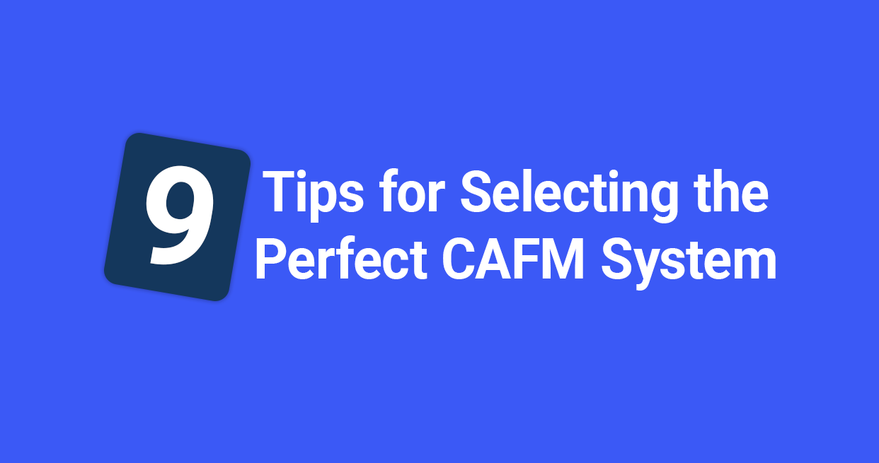 9 Tips for Choosing the Perfect CAFM System by FaultFixers
