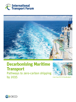 Report - OECD International Transport Forum: Decarbonising Maritime ...