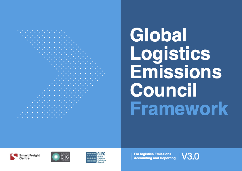Report - Smart Freight Centre: Global Logistics Emissions Council (GLEC ...