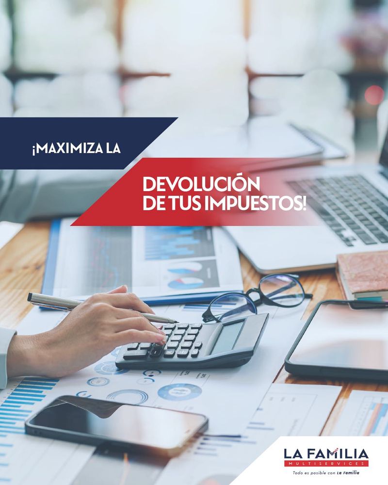 La Familia Multiservices⎜Taxes ⎜Inmigración ⎜Seguros ⎜Servicios Financieros