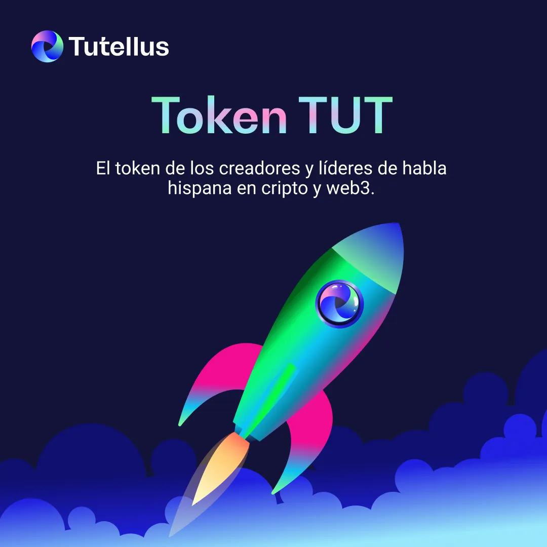 El Token TUT. Aprende, Crea, Enseña, Invierte y Comparte.