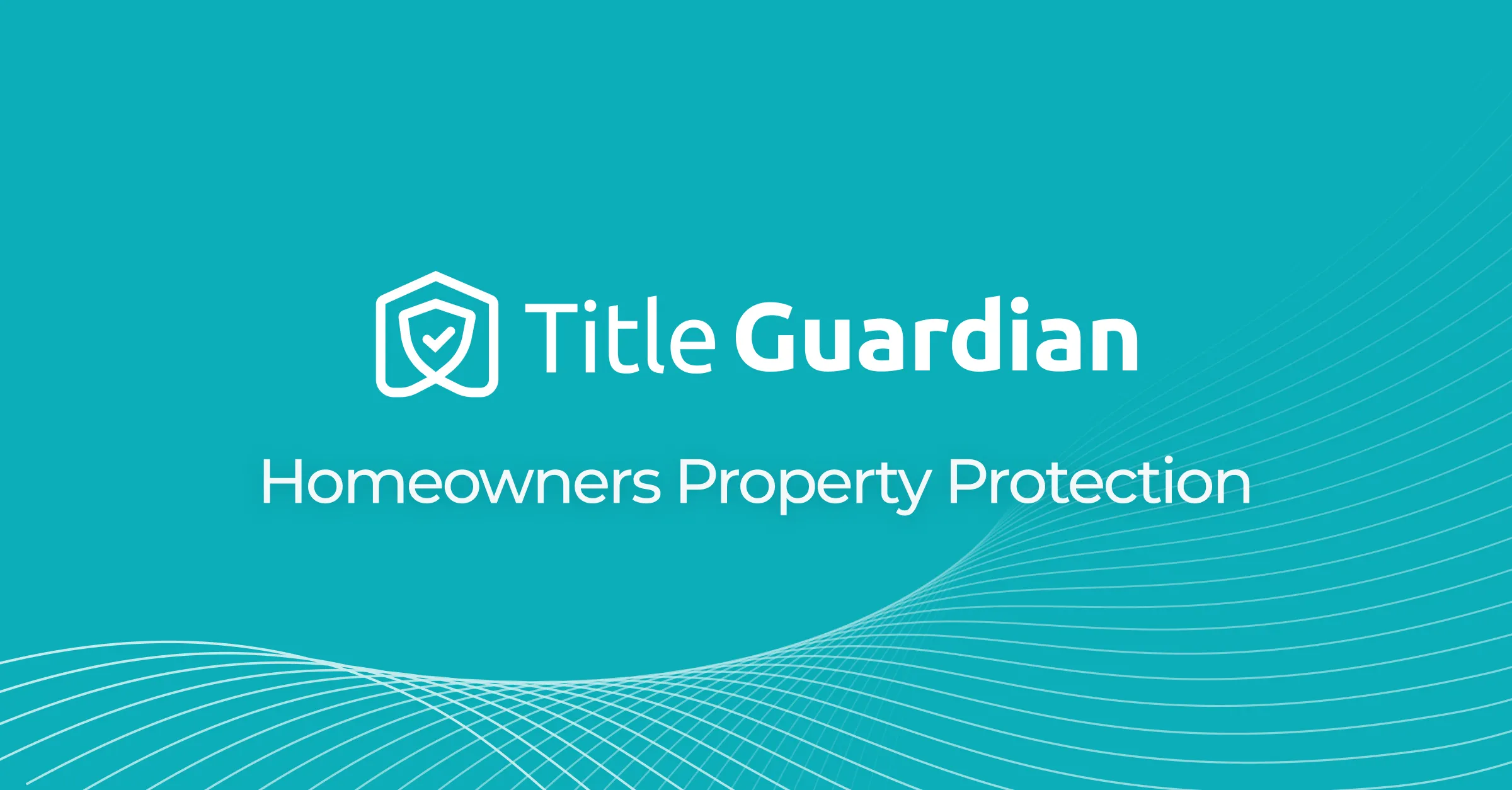 Homeowners property protection | Title Guardian