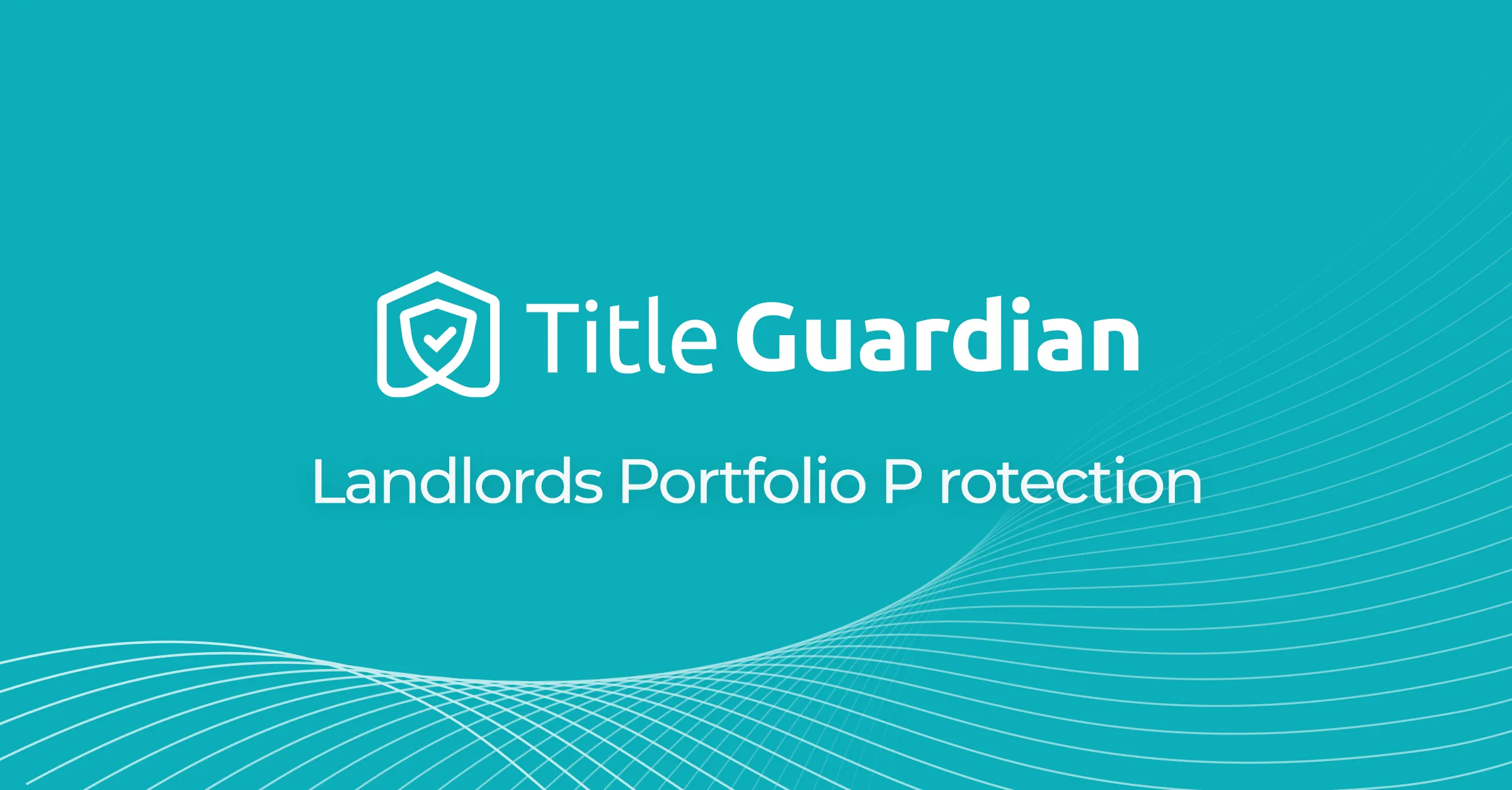 Landlords portfolio protection | Title Guardian