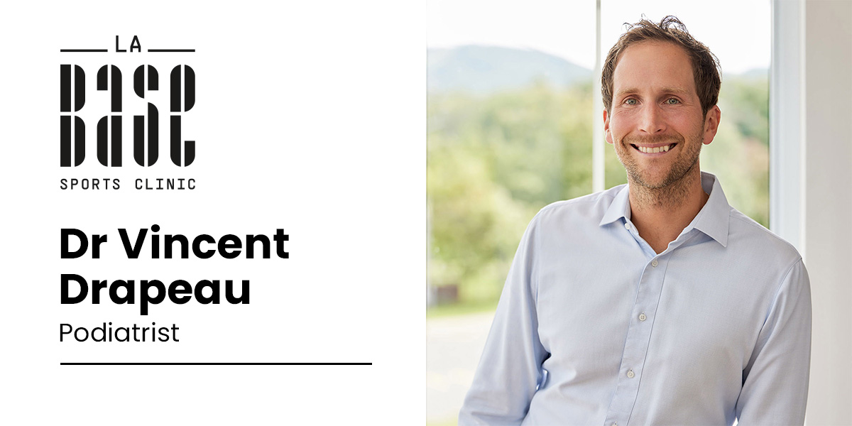 La Base Clinic — Dr Vincent Drapeau, Podiatrist