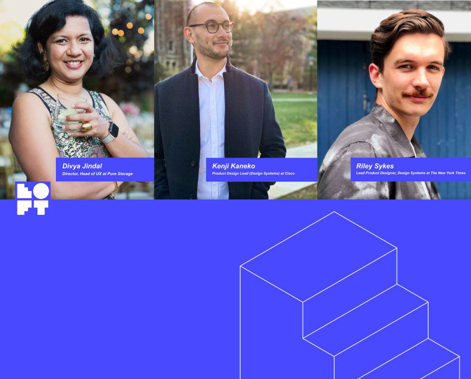 Build User-Centered Design Systems to Maximize Impact - Panel ...