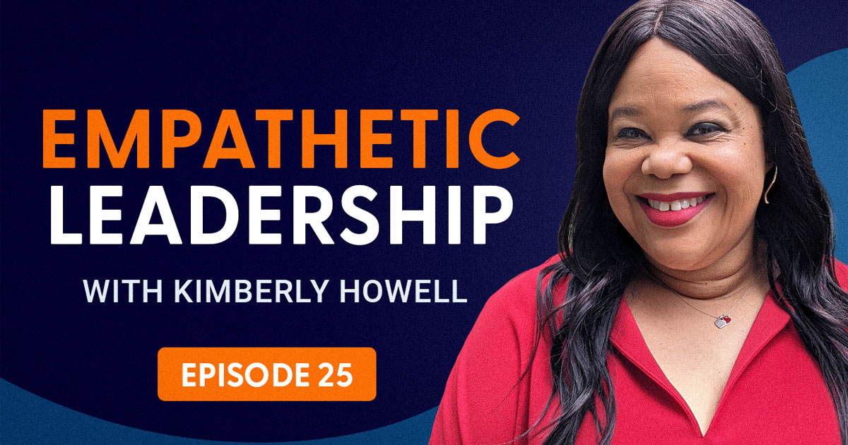 Three Points Podcast | Empathetic Leadership with Dr. Kim Howell