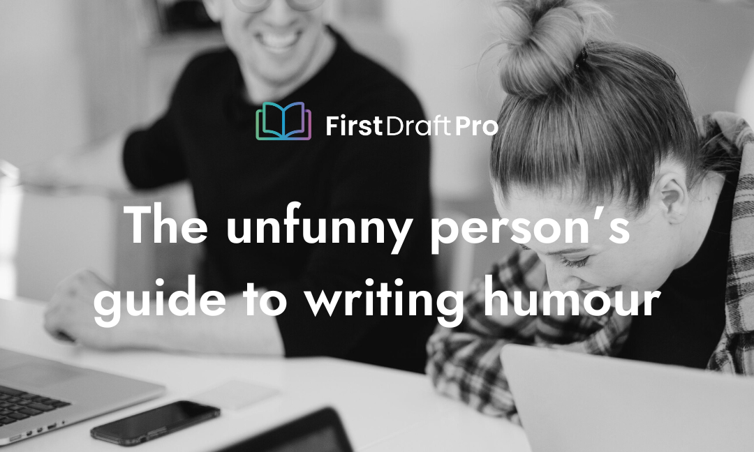 The unfunny person’s guide to writing humour