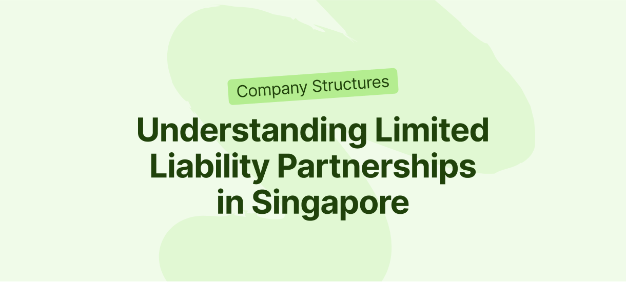 Stellar Guide | Understanding Limited Liability Partnerships in Singapore