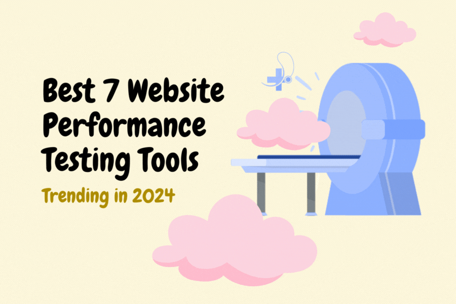 Best 7 Website Performance Testing Tools Trending in 2024