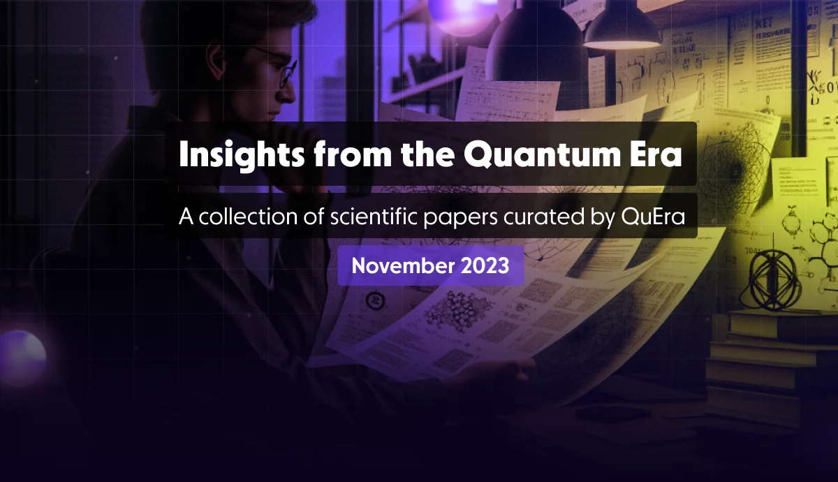 Insights from the Quantum Era, Scientific Paprers - November 2023