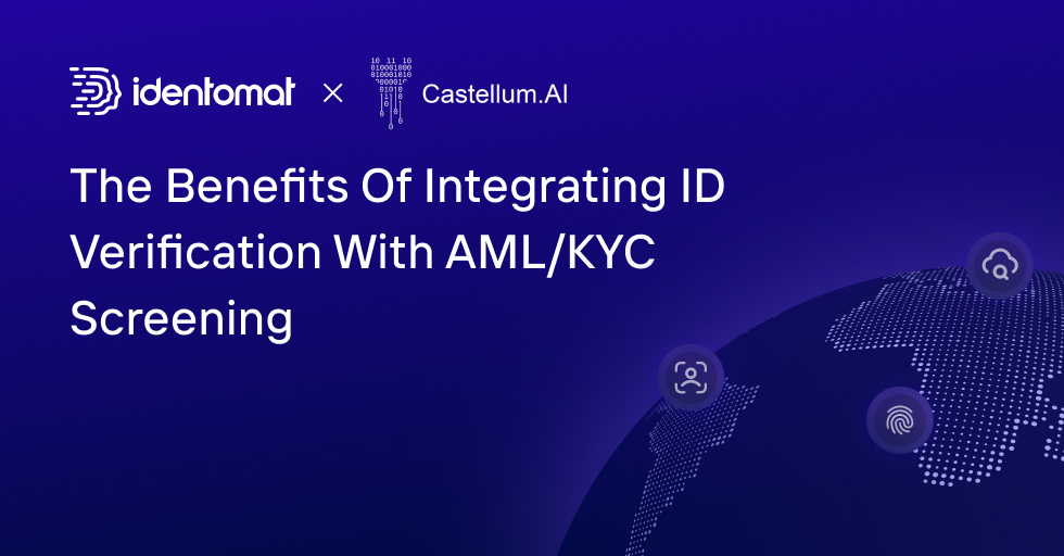 The Benefits of Integrating ID Verification with AML/KYC Screening