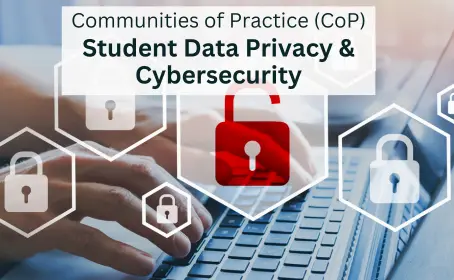 Student Data Privacy & Cybersecurity CoP | SCSC