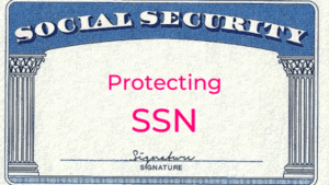 How to Protect Social Security Number (SSN): 7 Methods