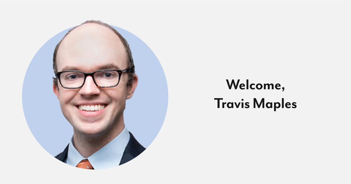 Welcome, Travis Maples - Botkin Chiarello Calaf, PLLC