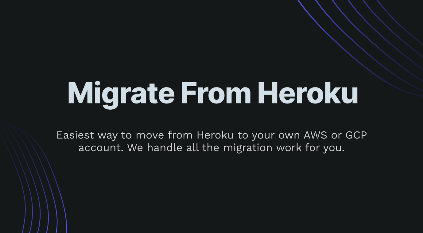 Announcing the Heroku Migration Program Announcing the Heroku Migration Program