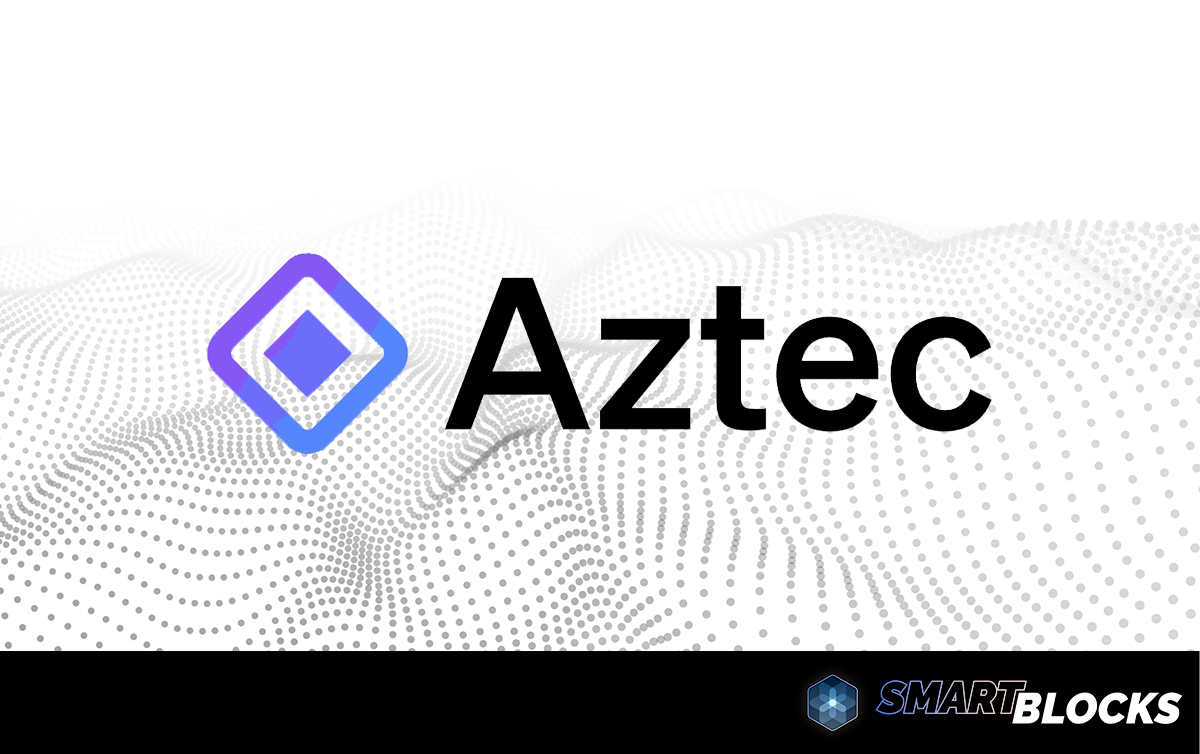 Aztec Network is Bringing Privacy to Public Blockchains