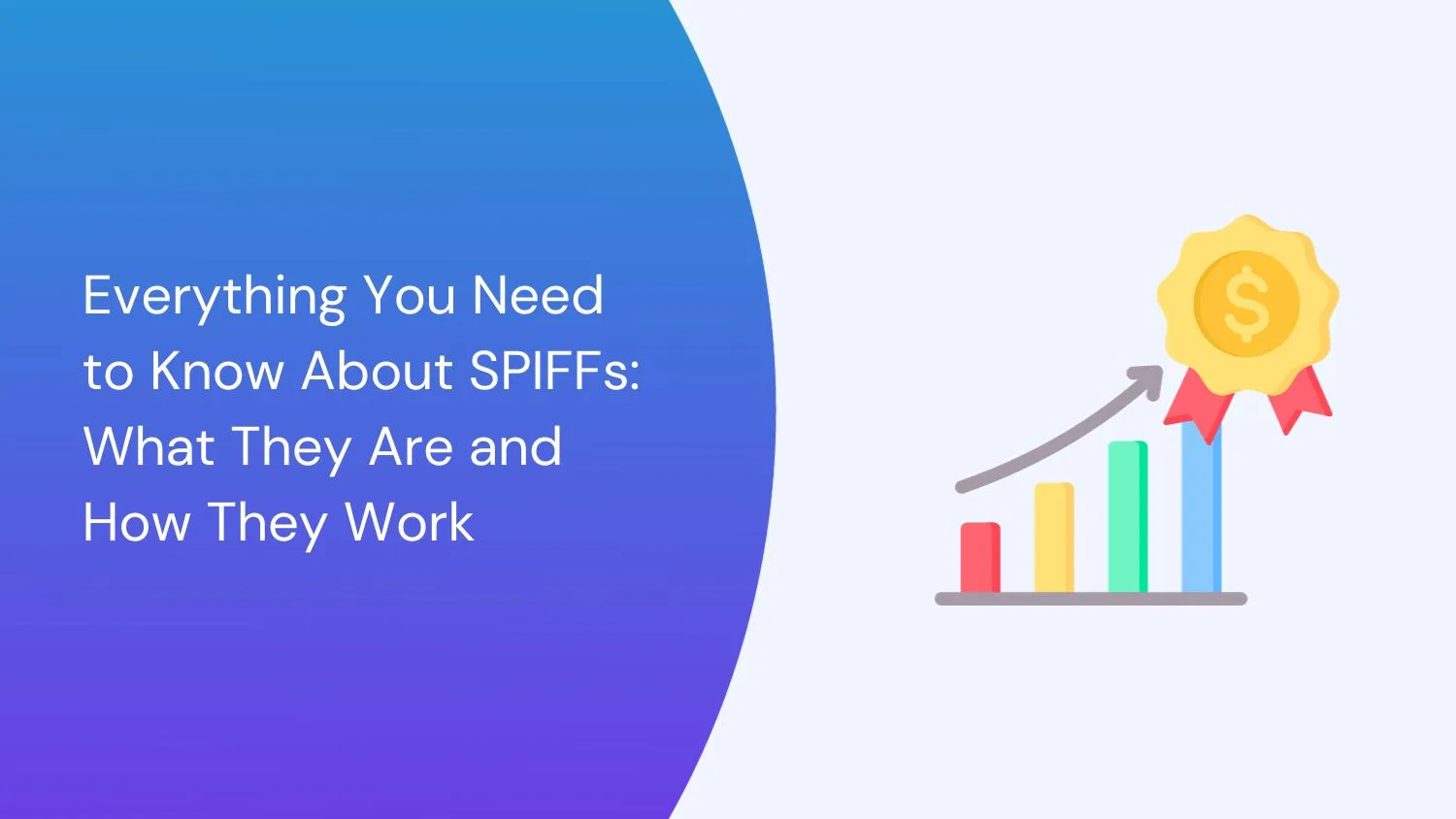 What is SPIFF in sales: Everything you need to know +23 SPIFF Ideas