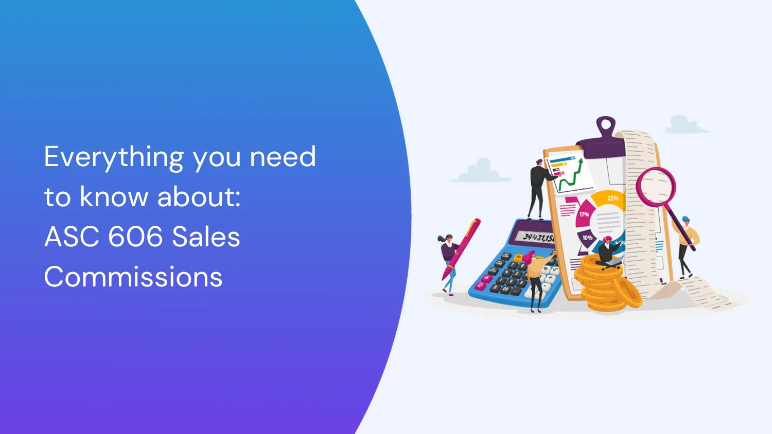 A Practical Guide to ASC 606 Sales Commissions