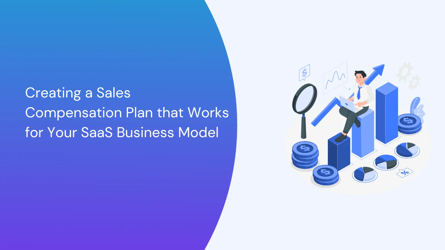Building Sales Compensation Plan for SaaS in 2024