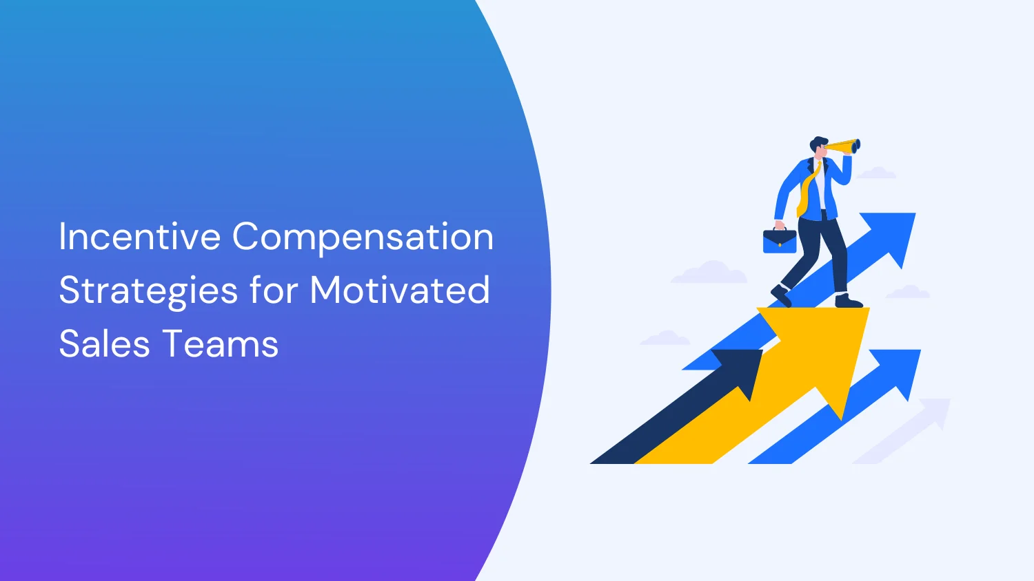 Top 8 Most Effective Incentive Compensation Strategies