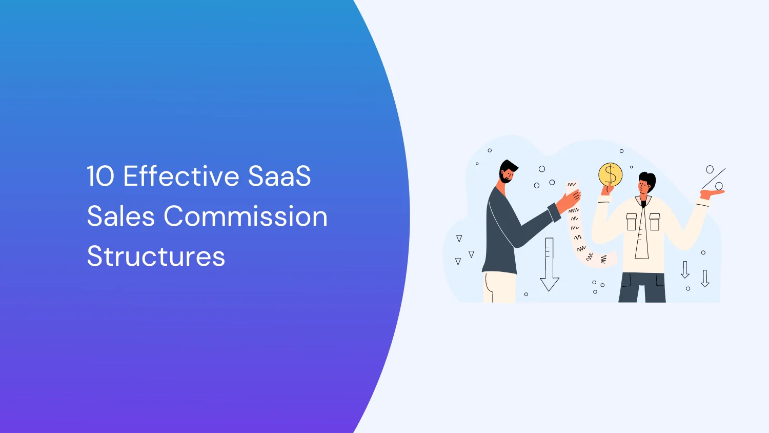 Guide to 10 Effective SaaS Sales Commission Structures