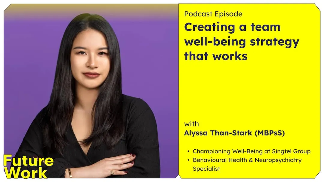 A Wellbeing Strategy that Works (with Alyssa Than-Stark, Group ...