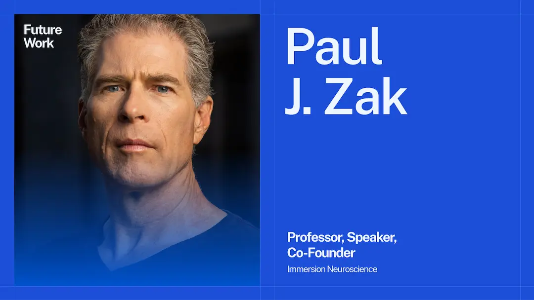 Trust, Neuroscience, and Embracing Our Weirdness at Work (with ...