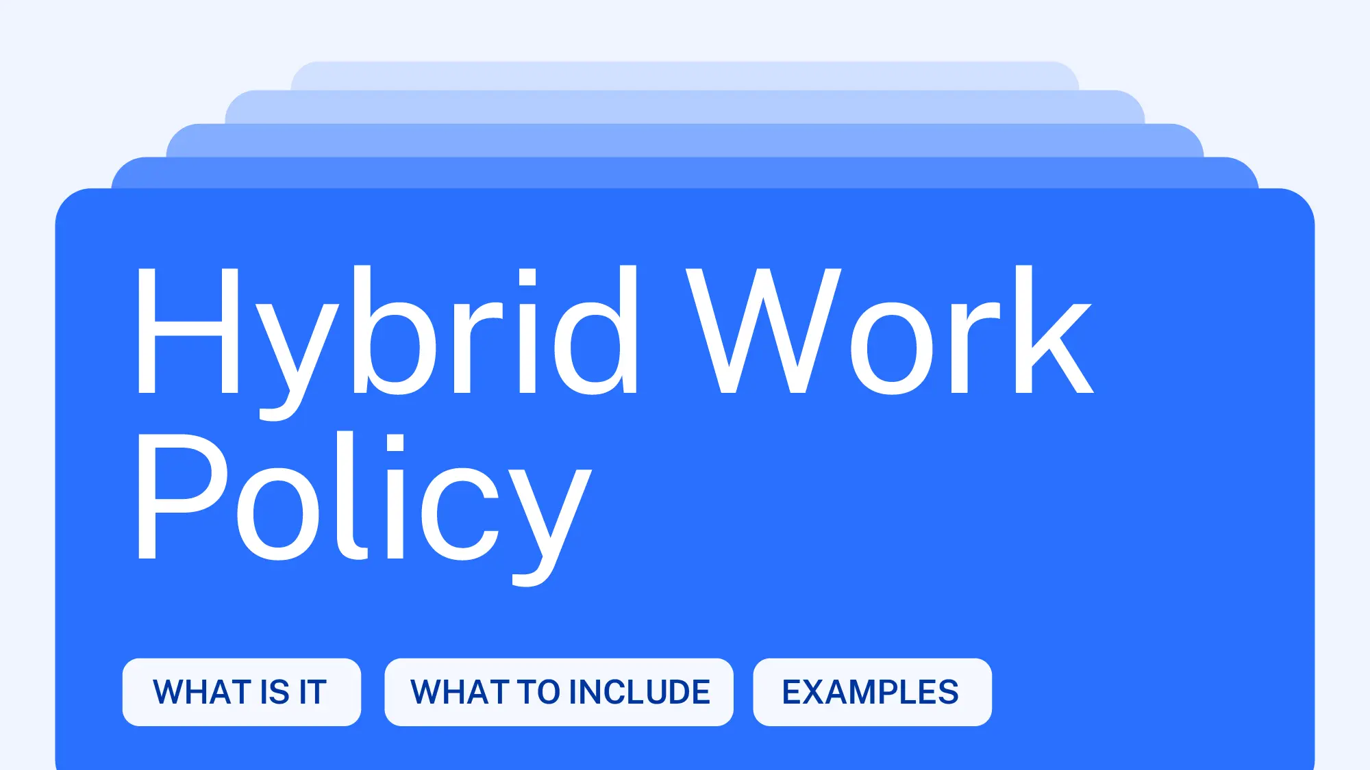 Hybrid Work Policy: What is it, What to include, Examples