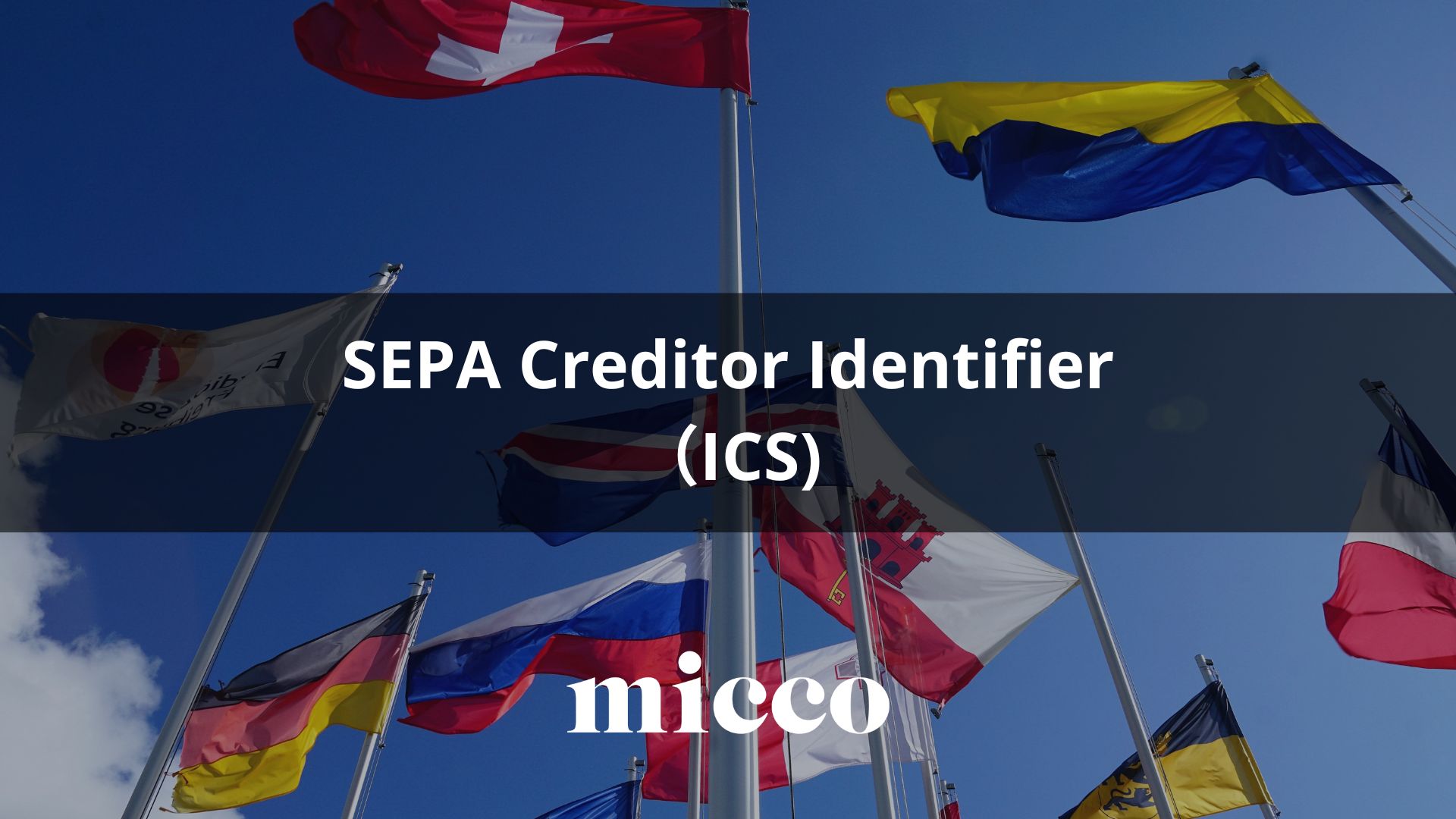 What is SEPA Creditor Identifier（ICS) and how to get it？